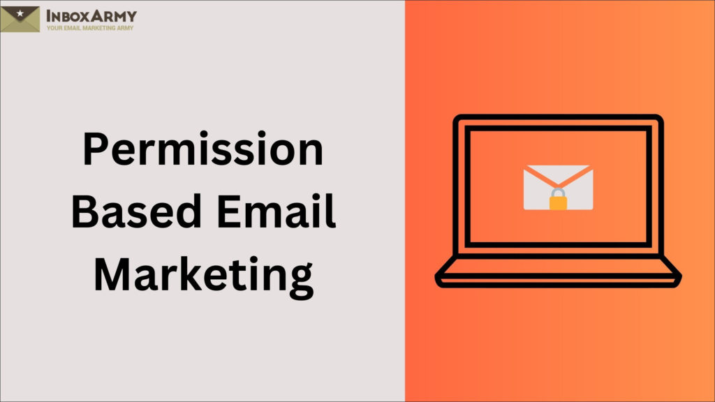 Permission Based Email Marketing: A Detailed Guide
