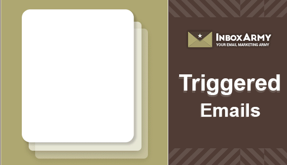 7 Impactful Trigger Email Examples - InboxArmy