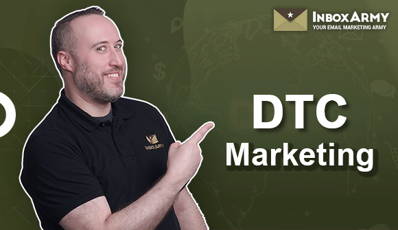 Direct To Consumer (DTC) Marketing: A Detailed Guide